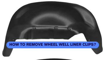 How to Remove Wheel Well Liner Clips? – Midwest Aftermarket